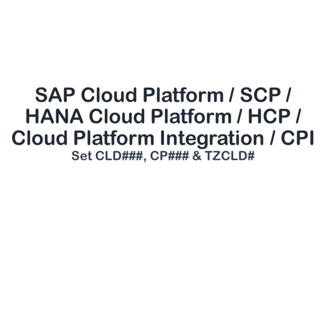 SAP Cloud Platform / SCP / HANA Cloud Platform / HCP / Cloud Platform ... SAP Cloud Platform / SCP / HANA Cloud Platform / HCP / Cloud Platform ...
