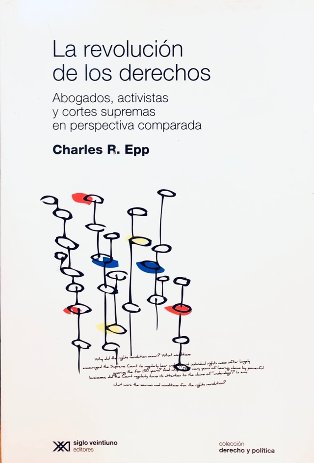 La revoluci¢n de los derechos Autor: Epp, Charles R.